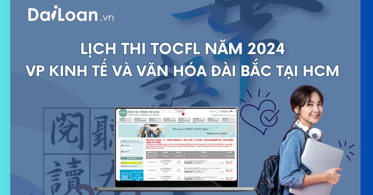 Lịch Thi TOCFL Năm 2024 tại VP Kinh tế và Văn hóa Đài Bắc tại TPHCM